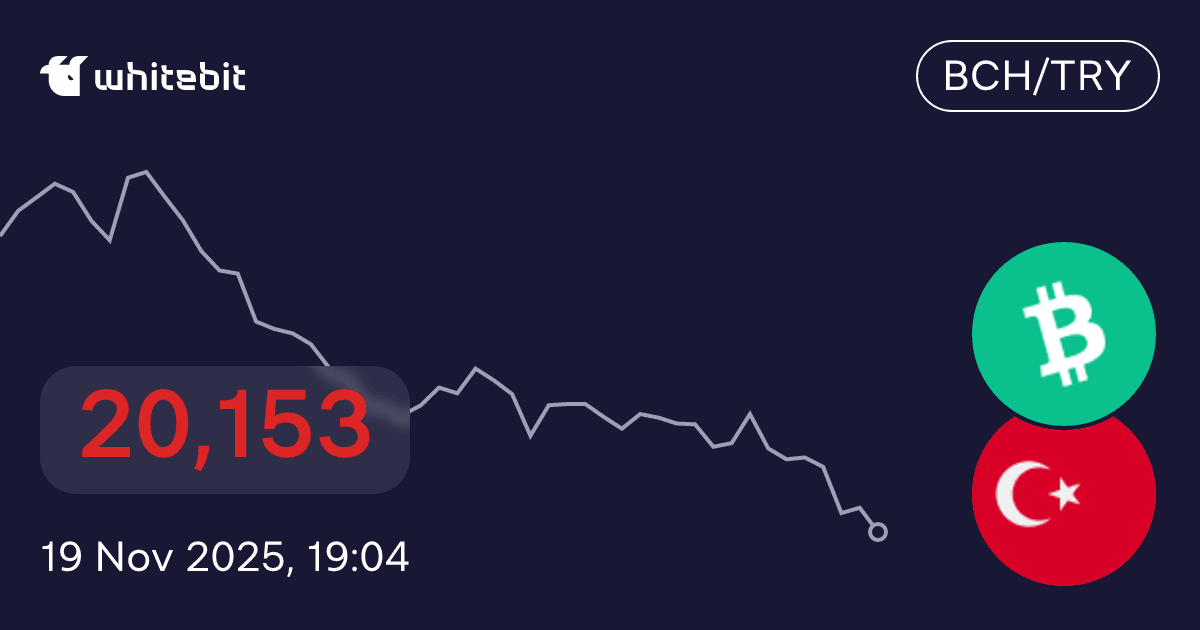 19,414 BCH-TRY | Trade Bitcoin Cash Node to Turkish lira | WhiteBIT